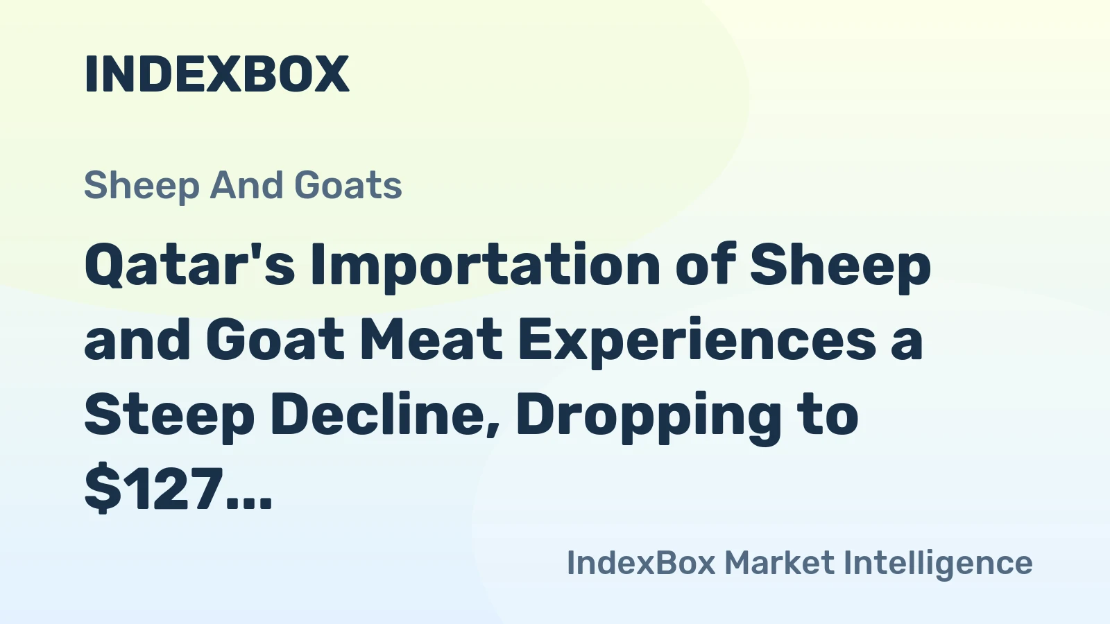 Qatar's Importation of Sheep and Goat Meat Experiences a Steep Decline, Dropping to $127 Million in 2024