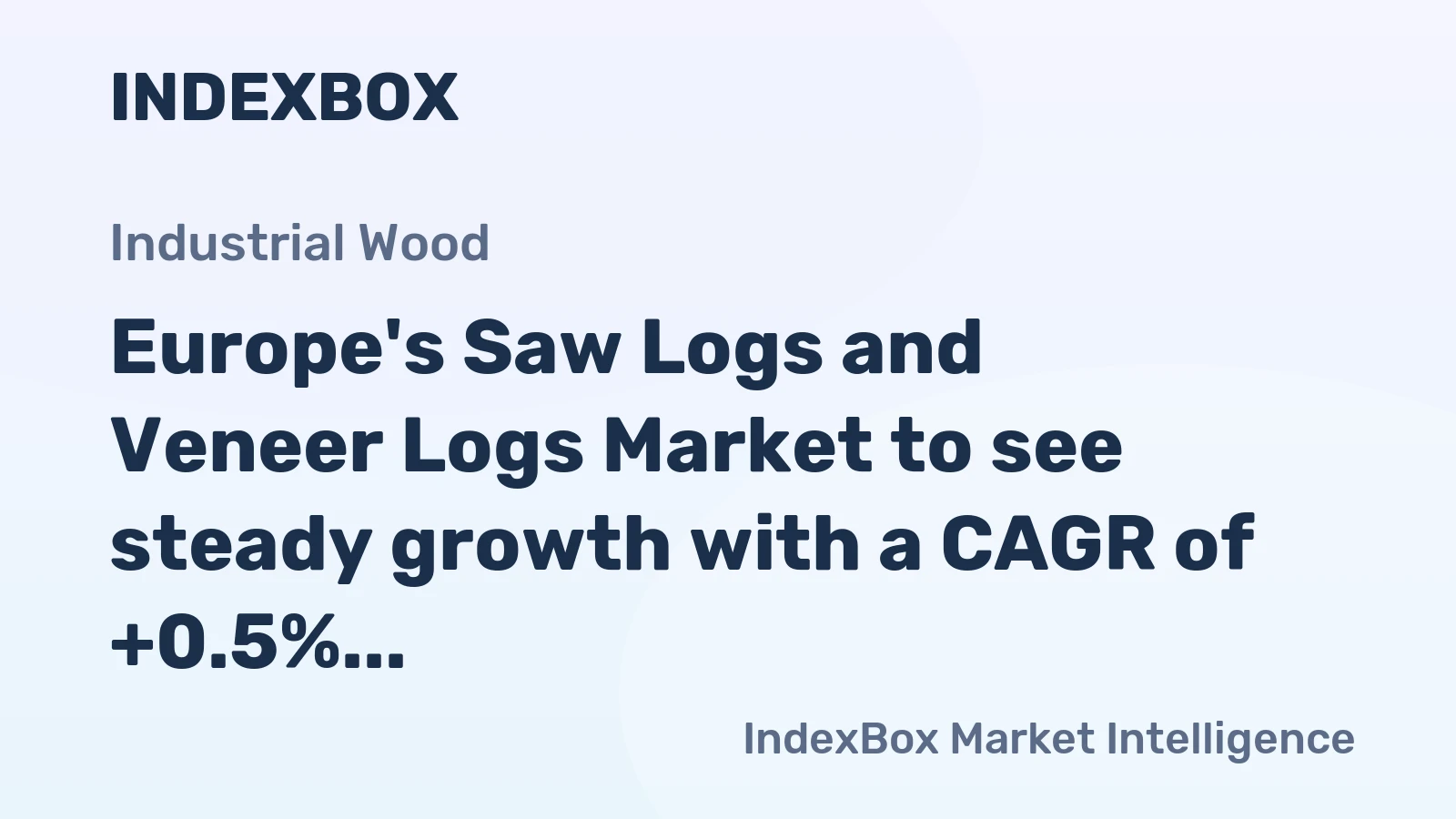 Europe's Saw Logs and Veneer Logs Market to see steady growth with a CAGR of +0.5% from 2024 to 2035