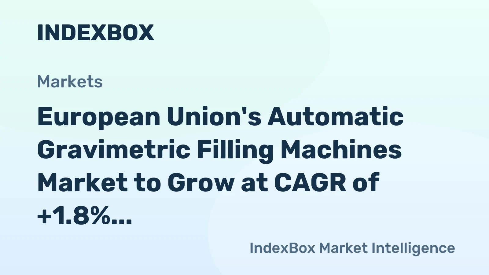 European Union's Automatic Gravimetric Filling Machines Market to Grow at CAGR of +1.8% by 2035