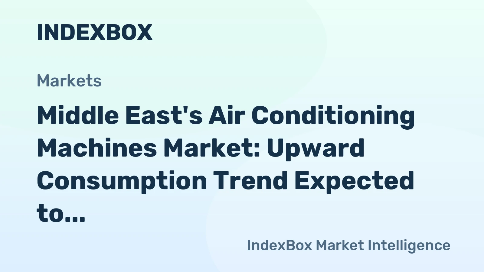 Middle East's Air Conditioning Machines Market: Upward Consumption Trend Expected to Continue with 653K Units and $1.3B in Value by 2035