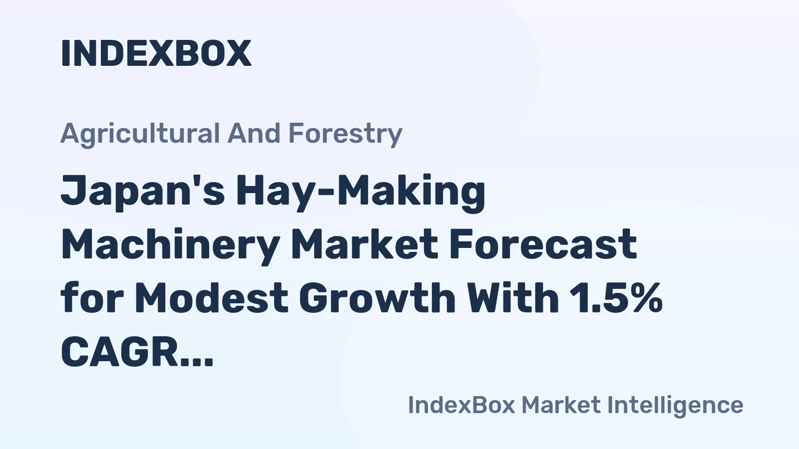 Japan's Hay-Making Machinery Market Forecast for Modest Growth With 1.5% CAGR Through 2035