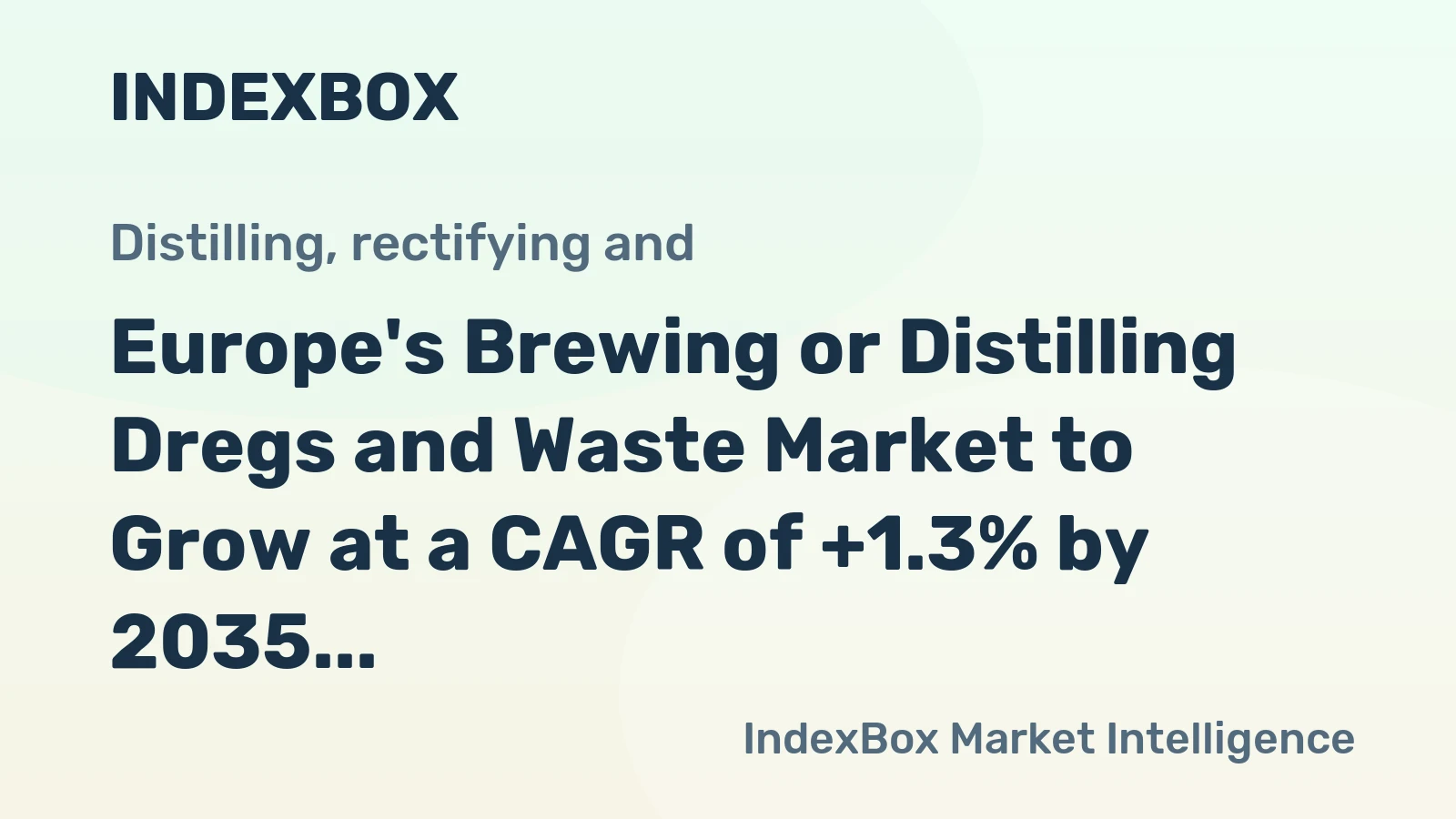 Europe's Brewing or Distilling Dregs and Waste Market to Grow at a CAGR of +1.3% by 2035