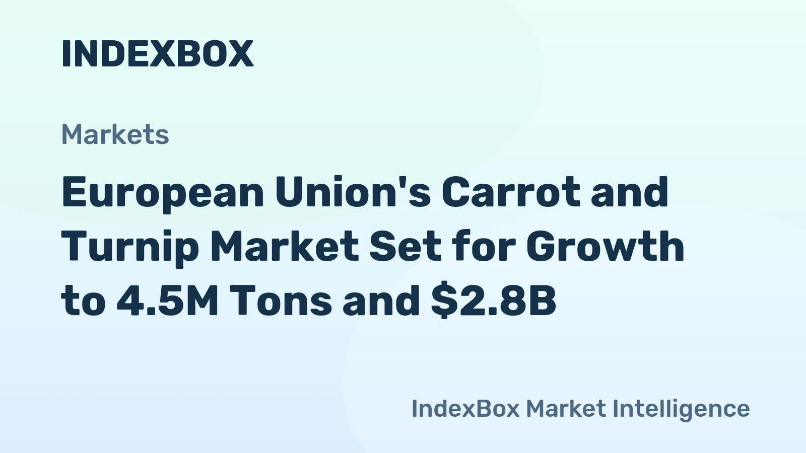 European Union's Carrot and Turnip Market Set for Growth to 4.5M Tons and $2.8B