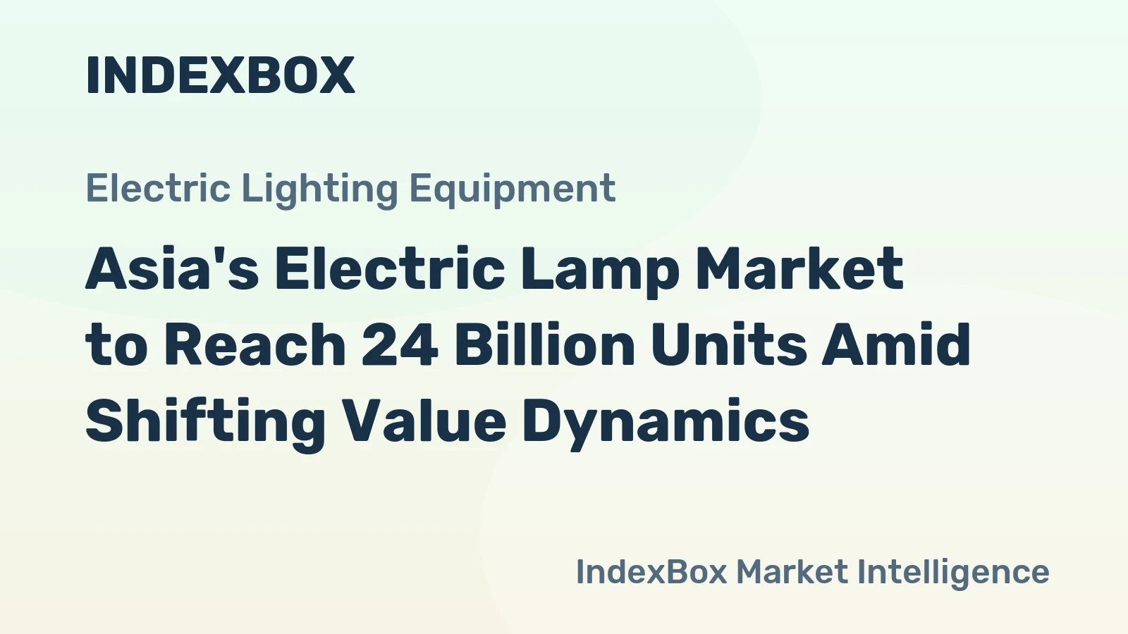 Asia's Electric Lamp Market to Reach 24 Billion Units Amid Shifting Value Dynamics