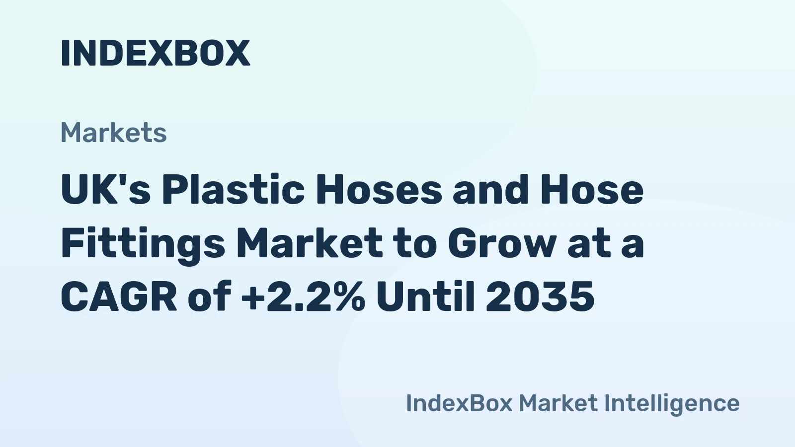 UK's Plastic Hoses and Hose Fittings Market to Grow at a CAGR of +2.2% Until 2035