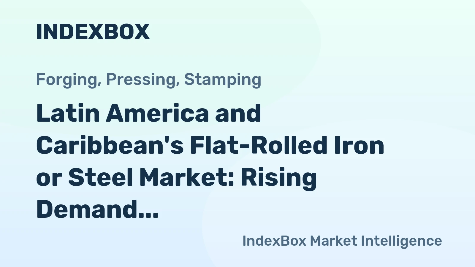 Latin America and Caribbean's Flat-Rolled Iron or Steel Market: Rising Demand to Drive Market Growth to 28M tons by 2035, Valued at $27.2B