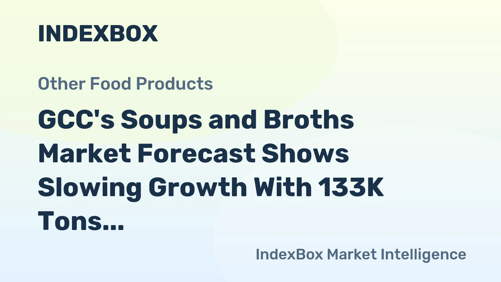 GCC's Soups and Broths Market Forecast Shows Slowing Growth With 133K Tons Volume by 2035