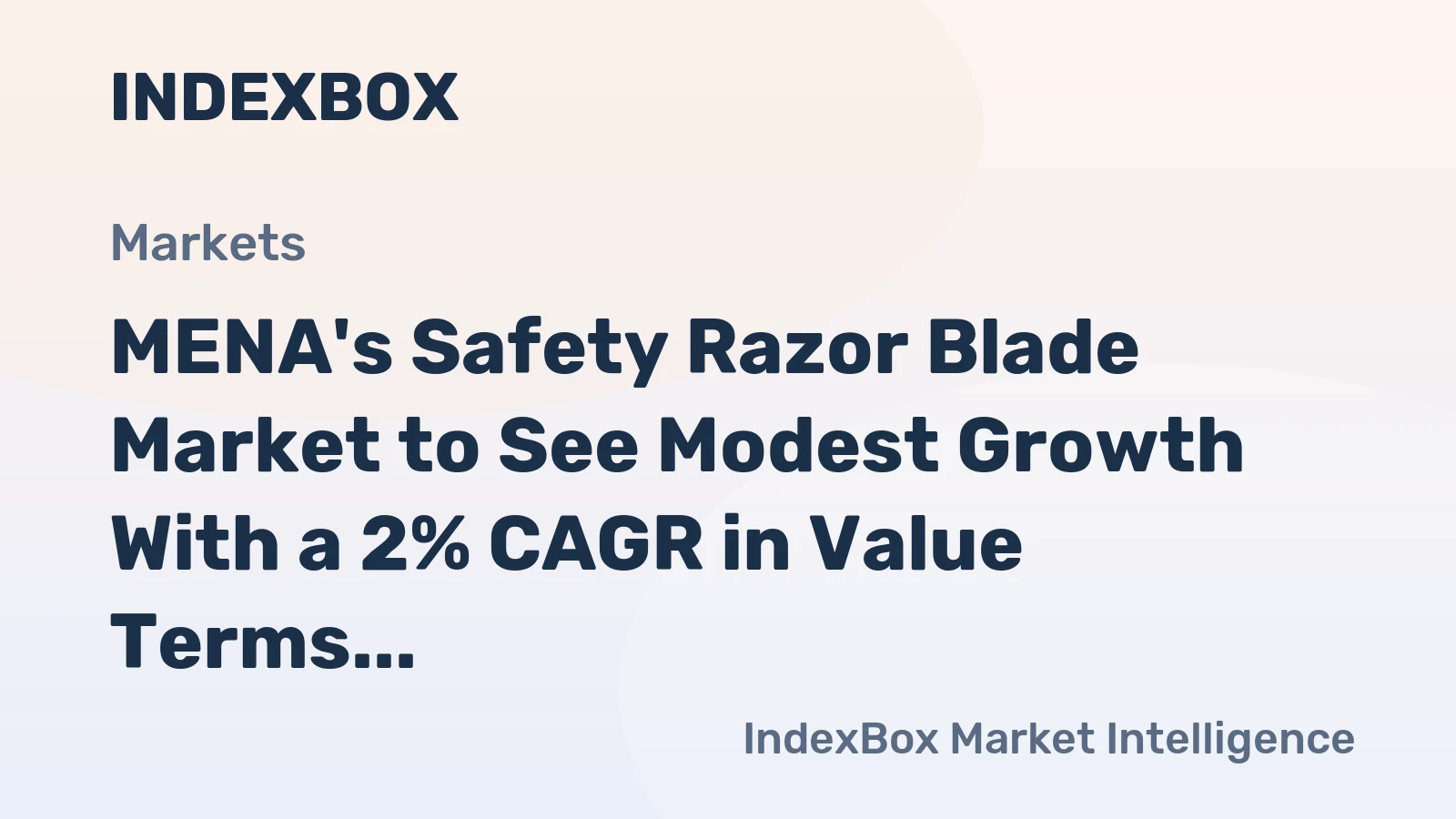 MENA's Safety Razor Blade Market to See Modest Growth With a 2% CAGR in Value Terms