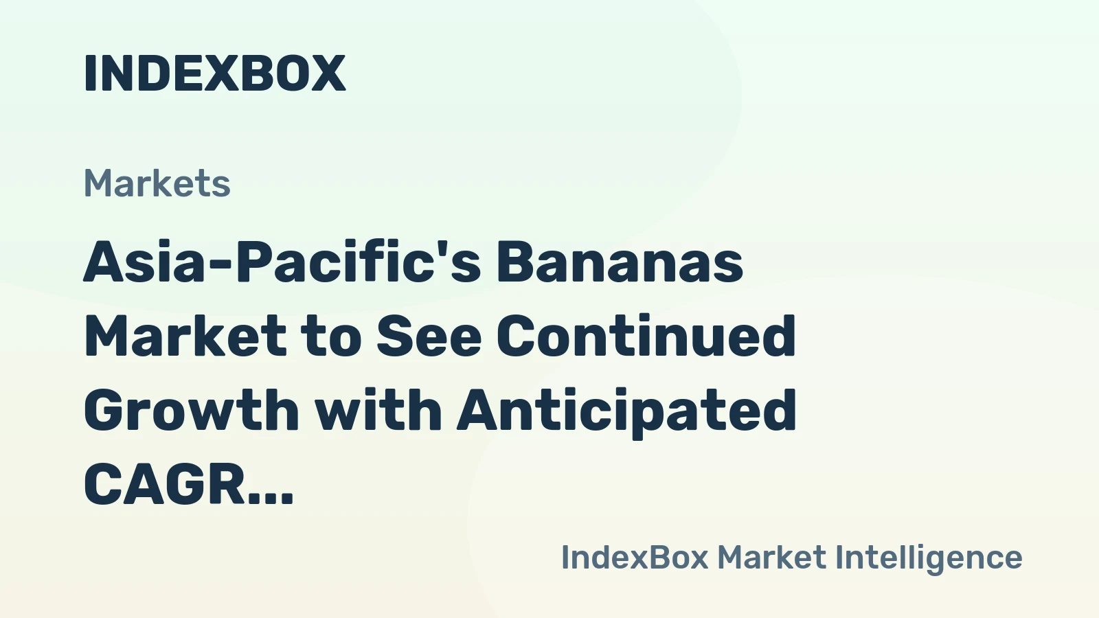 Asia-Pacific's Bananas Market to See Continued Growth with Anticipated CAGR of +1.1% by 2035
