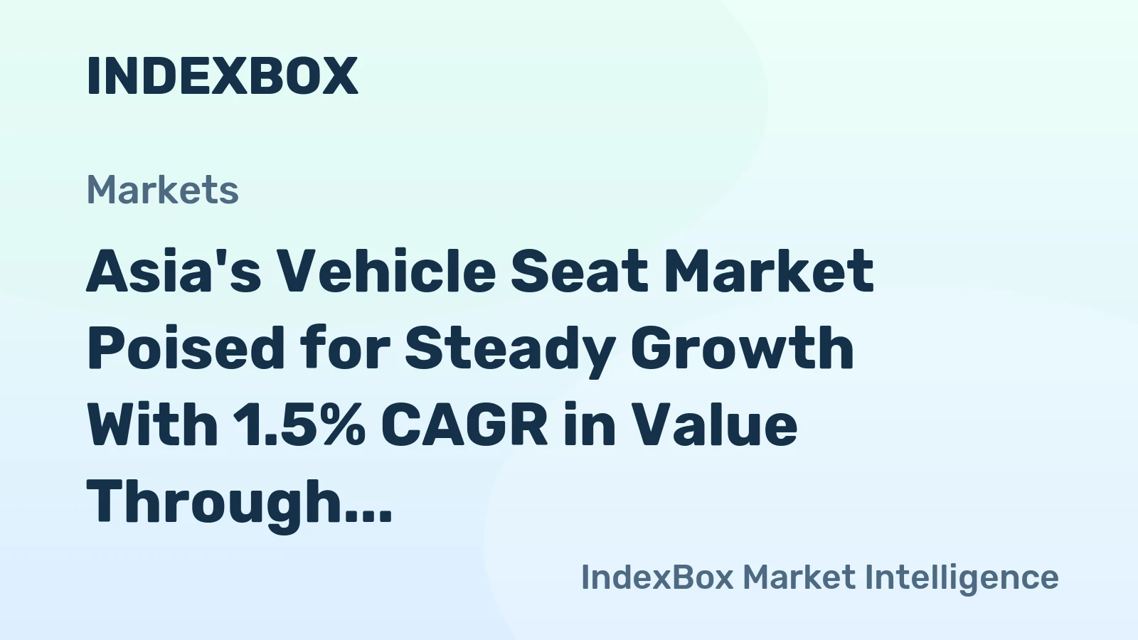 Asia's Vehicle Seat Market Poised for Steady Growth With 1.5% CAGR in Value Through 2035
