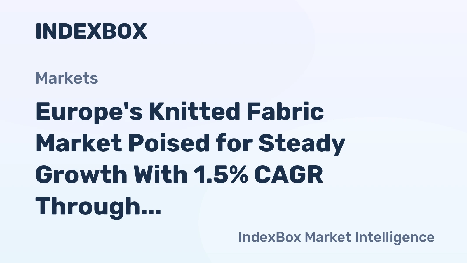 Europe's Knitted Fabric Market Poised for Steady Growth With 1.5% CAGR Through 2035