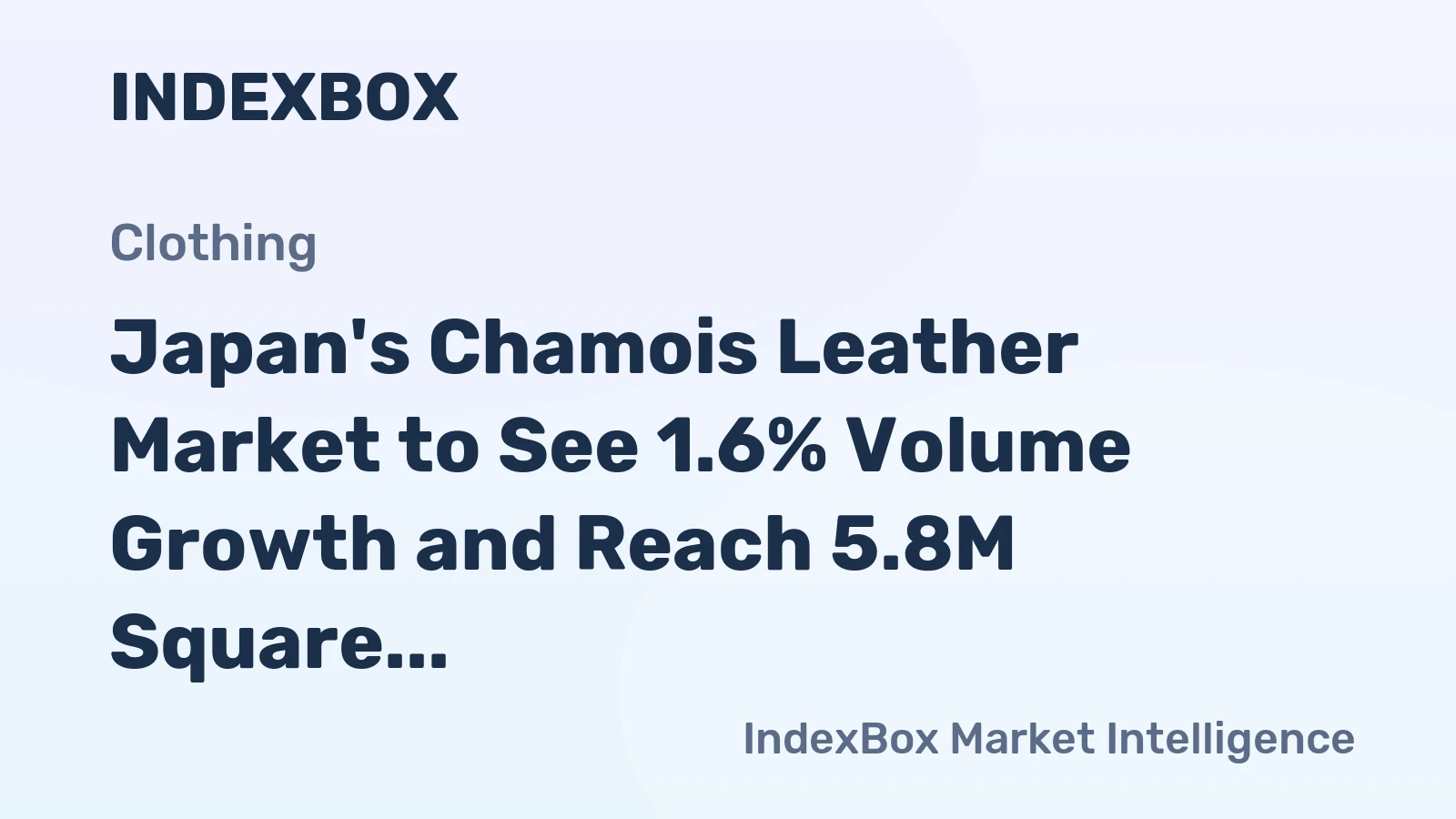 Japan's Chamois Leather Market to See 1.6% Volume Growth and Reach 5.8M Square Meters by 2035