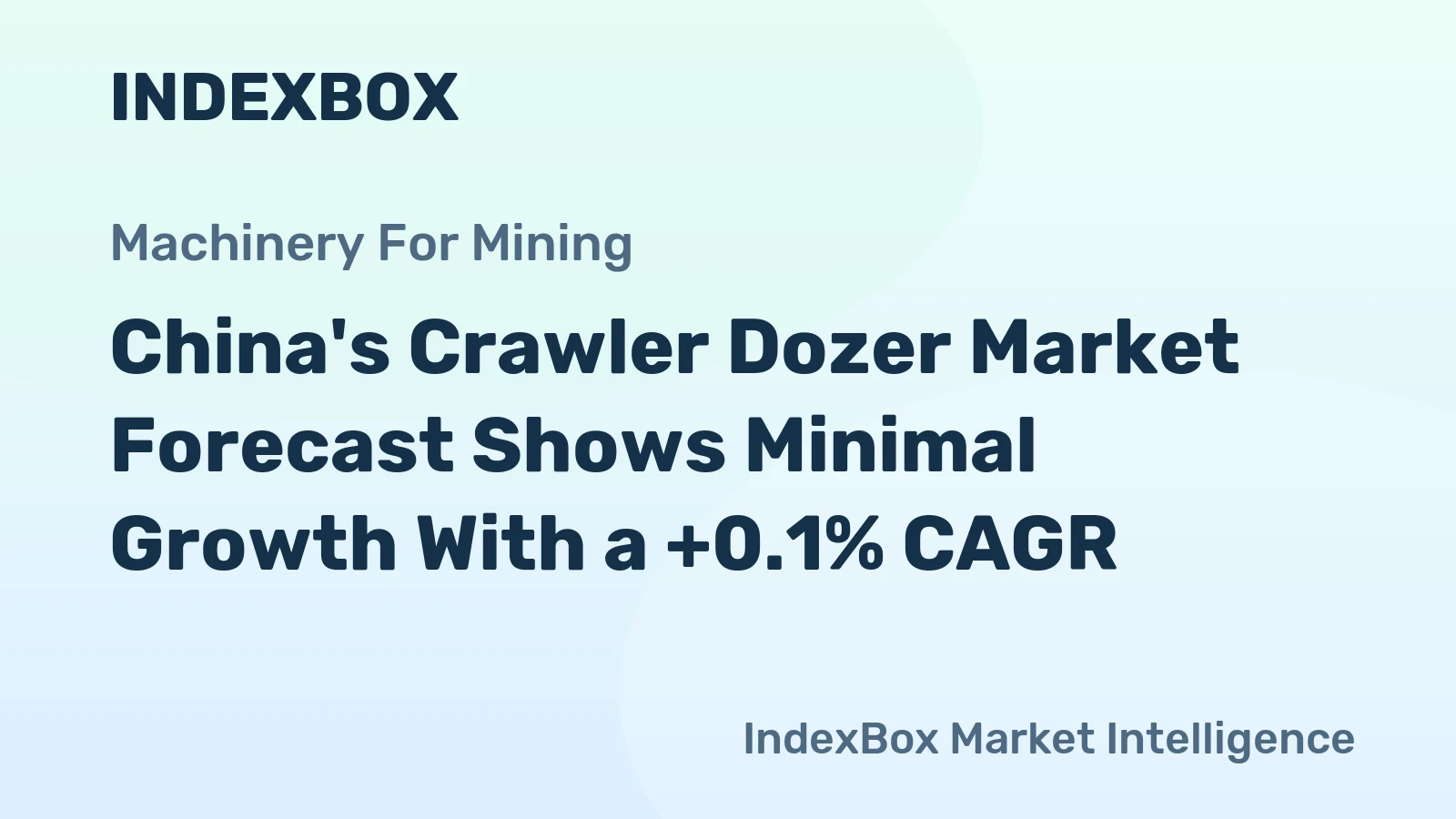 China's Crawler Dozer Market Forecast Shows Minimal Growth With a +0.1% CAGR