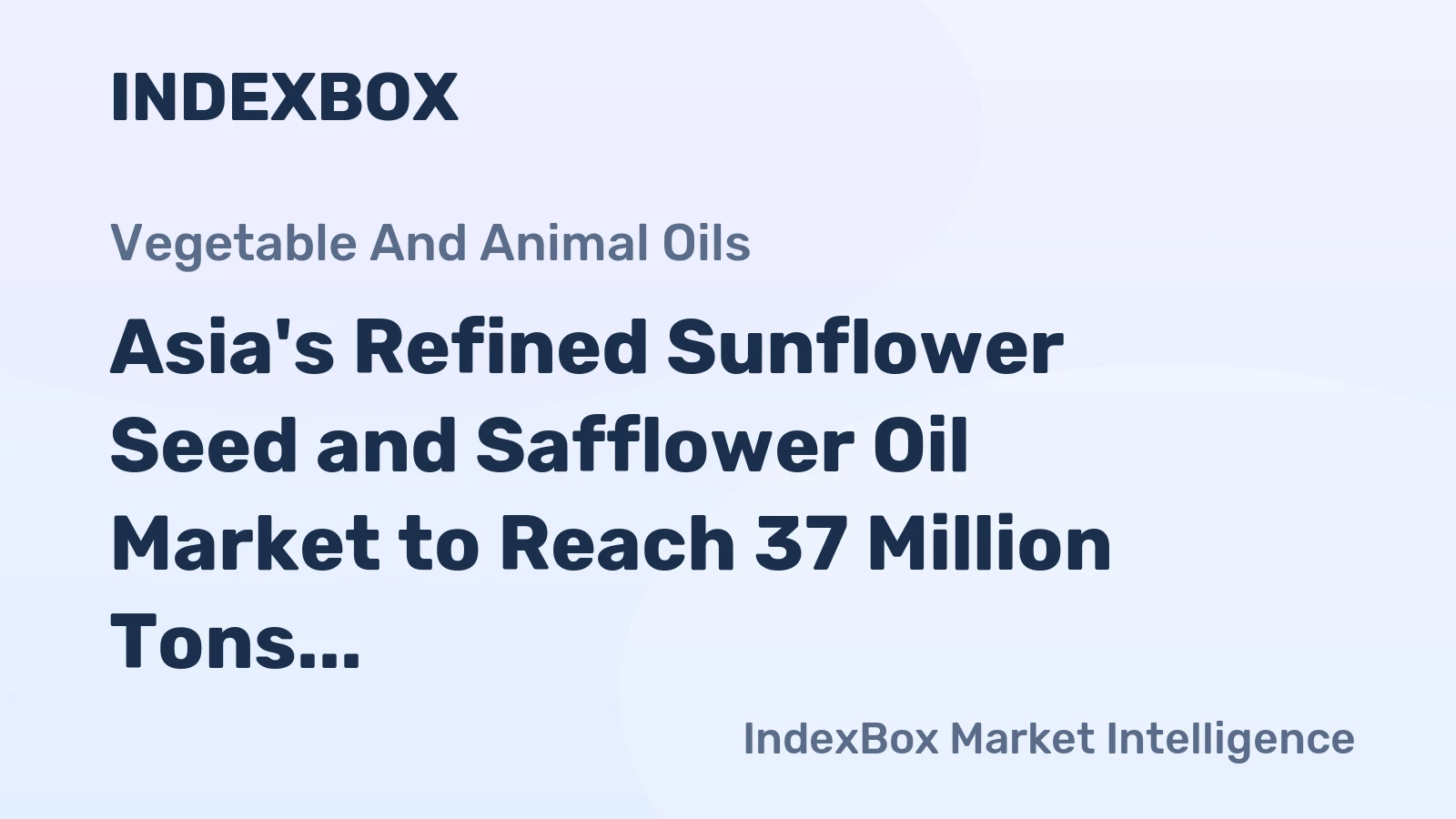 Asia's Refined Sunflower Seed and Safflower Oil Market to Reach 37 Million Tons and $75 Billion by 2035