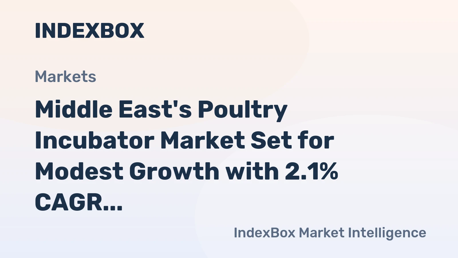 Middle East's Poultry Incubator Market Set for Modest Growth with 2.1% CAGR in Value