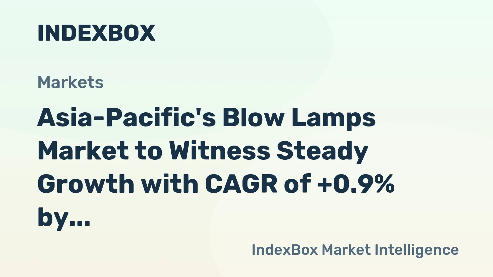 Asia-Pacific's Blow Lamps Market to Witness Steady Growth with CAGR of +0.9% by 2035