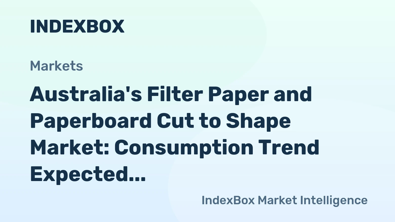 Australia's Filter Paper and Paperboard Cut to Shape Market: Consumption Trend Expected to Continue Over Next Decade, Volume to Reach 494 tons and Value $4.2M by 2035