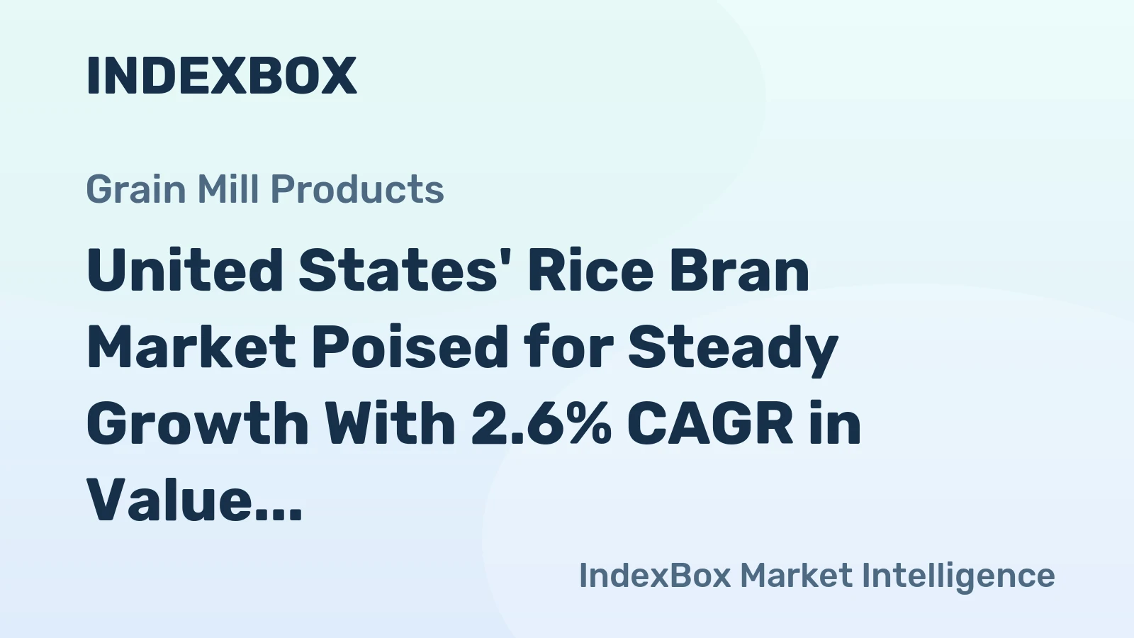 United States' Rice Bran Market Poised for Steady Growth With 2.6% CAGR in Value Through 2035