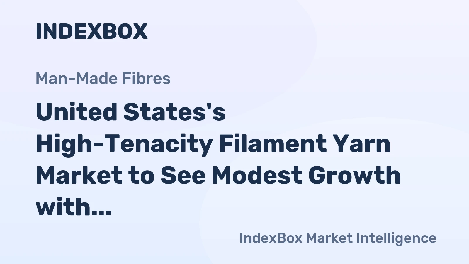 United States's High-Tenacity Filament Yarn Market to See Modest Growth with +0.3% CAGR