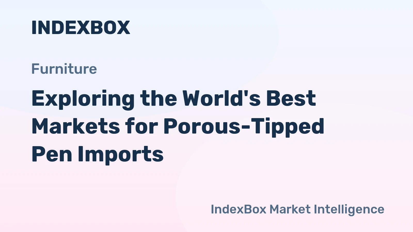 Exploring the World's Best Markets for Porous-Tipped Pen Imports