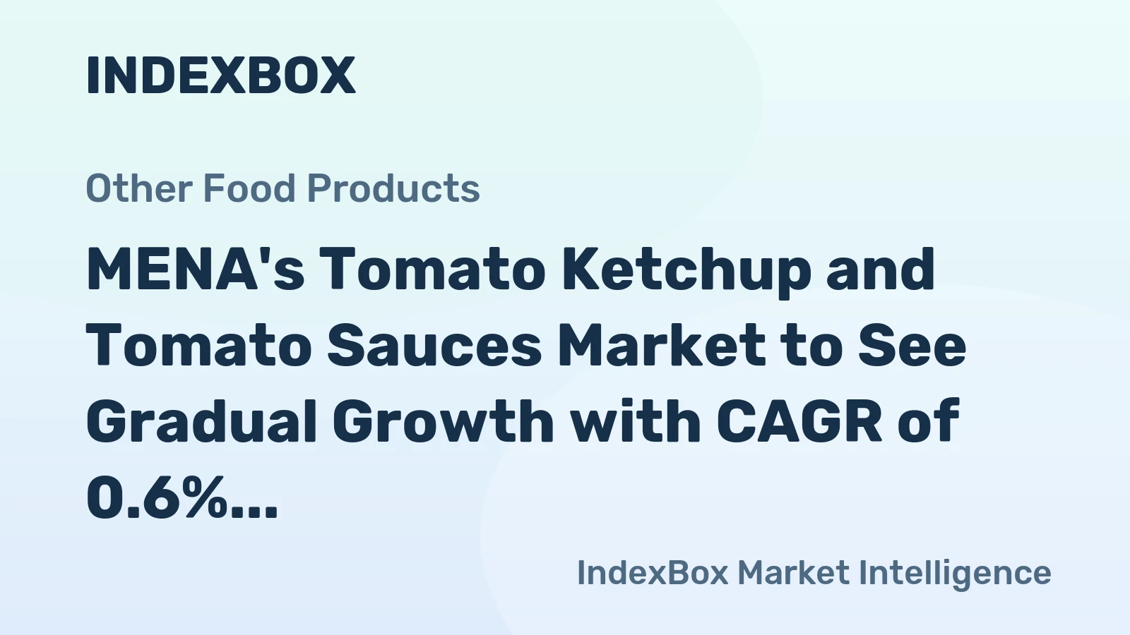 MENA's Tomato Ketchup and Tomato Sauces Market to See Gradual Growth with CAGR of 0.6% in Volume and 0.5% in Value by 2035