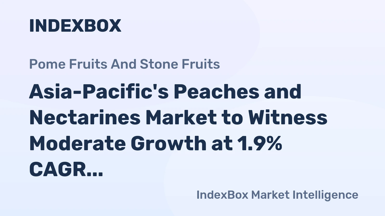 Asia-Pacific's Peaches and Nectarines Market to Witness Moderate Growth at 1.9% CAGR Through 2035