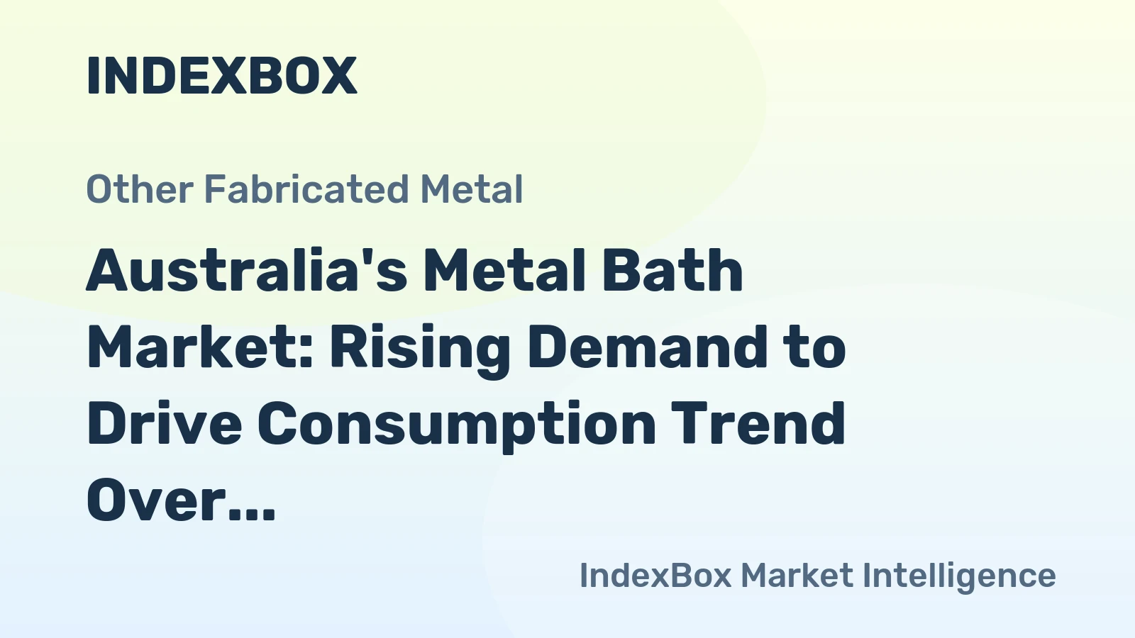 Australia's Metal Bath Market: Rising Demand to Drive Consumption Trend Over Next Decade, Reaching 926K Units and $3.7M in Value by 2035
