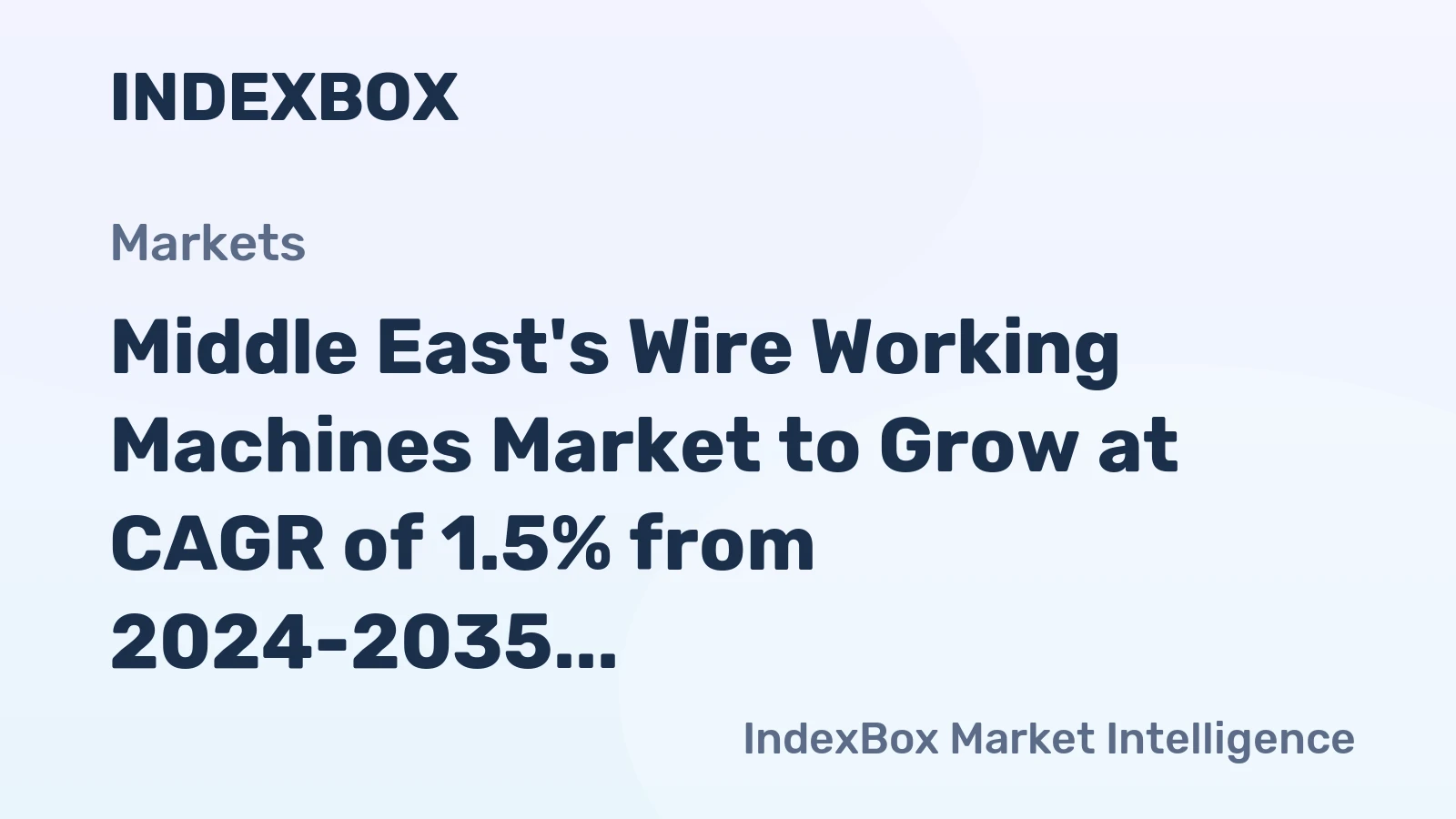 Middle East's Wire Working Machines Market to Grow at CAGR of 1.5% from 2024-2035, Reaching 3.2K Units by 2035