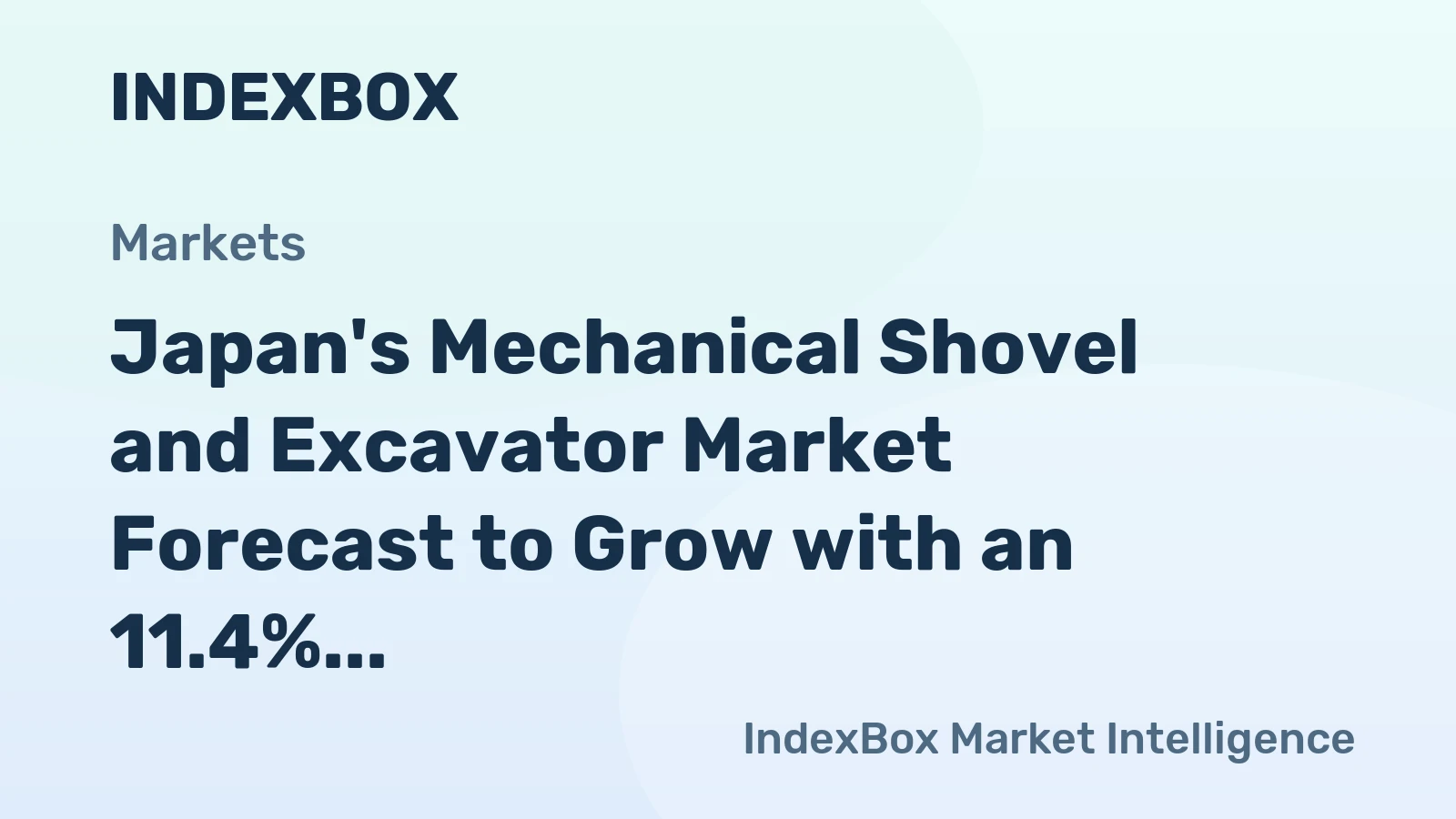 Japan's Mechanical Shovel and Excavator Market Forecast to Grow with an 11.4% CAGR in Value