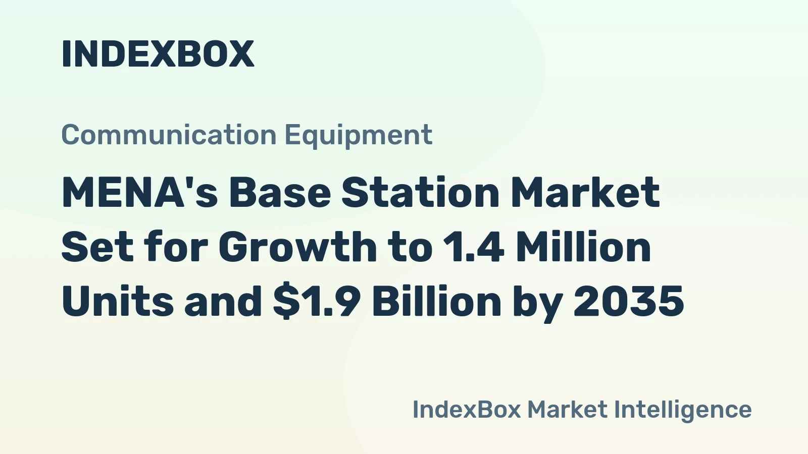 MENA's Base Station Market Set for Growth to 1.4 Million Units and $1.9 Billion by 2035