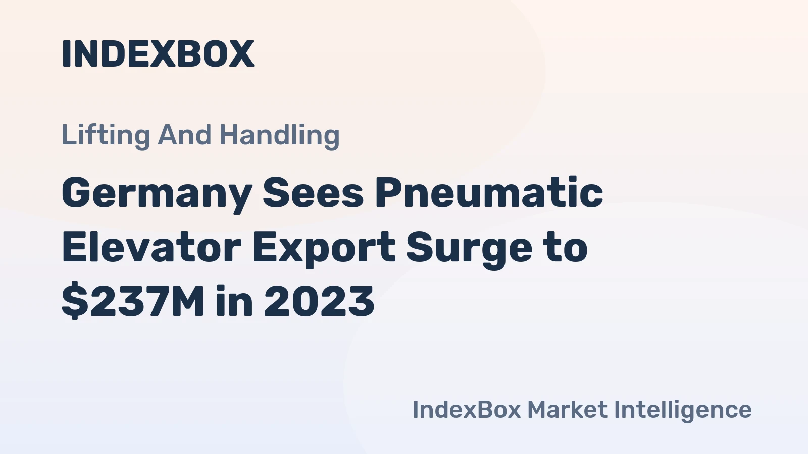 Germany Sees Pneumatic Elevator Export Surge to $237M in 2023