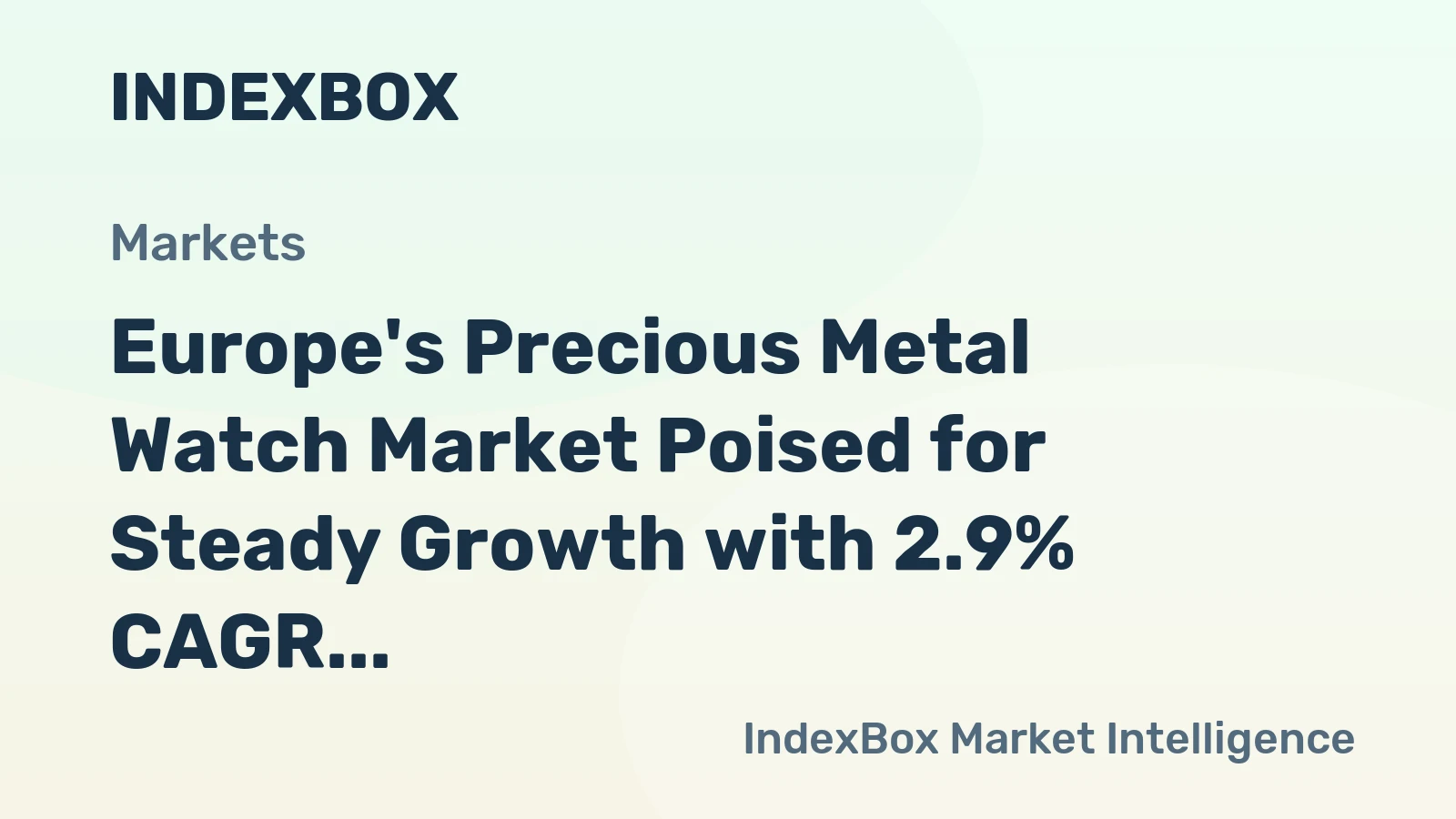 Europe's Precious Metal Watch Market Poised for Steady Growth with 2.9% CAGR in Value