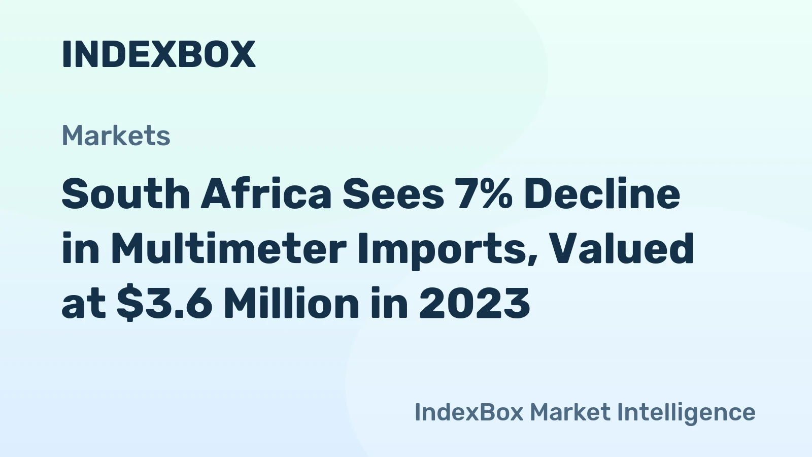 South Africa Sees 7% Decline in Multimeter Imports, Valued at $3.6 Million in 2023
