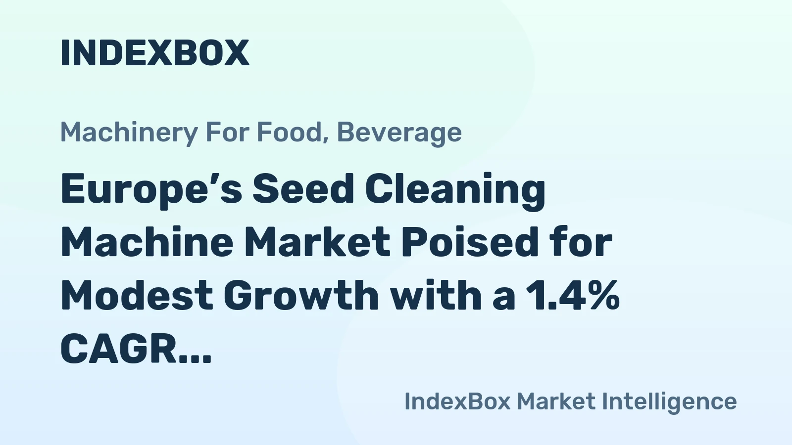 Europe’s Seed Cleaning Machine Market Poised for Modest Growth with a 1.4% CAGR in Value
