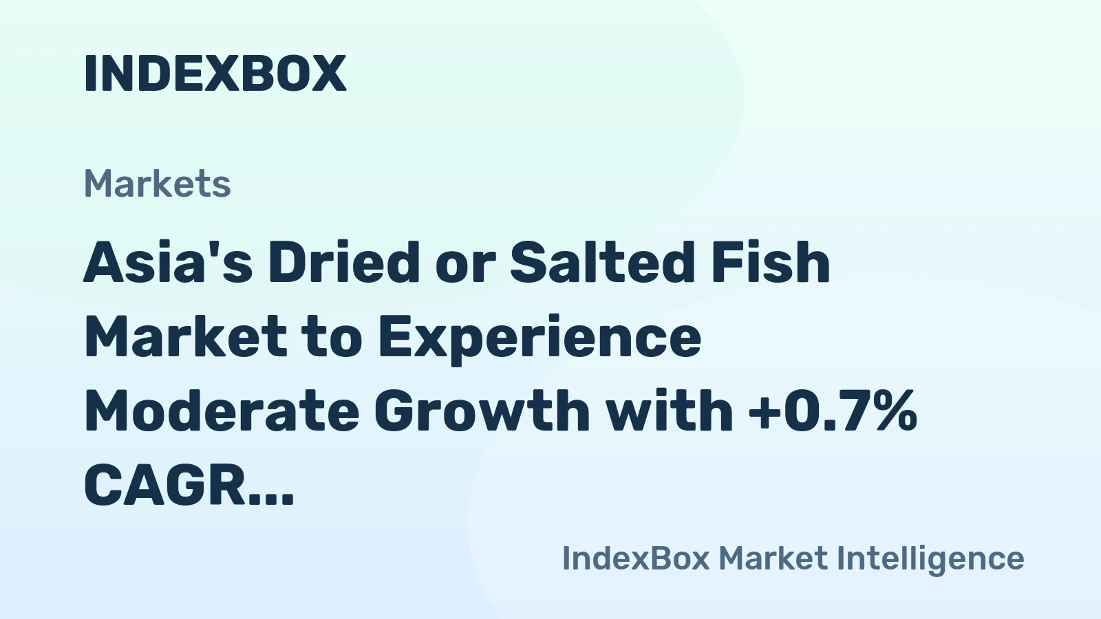 Asia's Dried or Salted Fish Market to Experience Moderate Growth with +0.7% CAGR