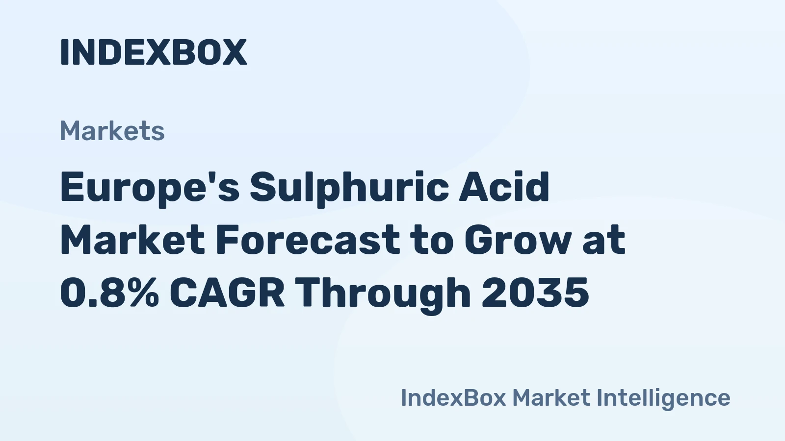 Europe's Sulphuric Acid Market Forecast to Grow at 0.8% CAGR Through 2035