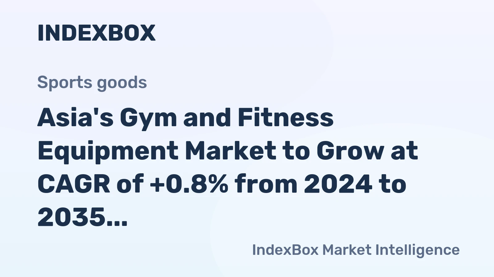 Asia's Gym and Fitness Equipment Market to Grow at CAGR of +0.8% from 2024 to 2035