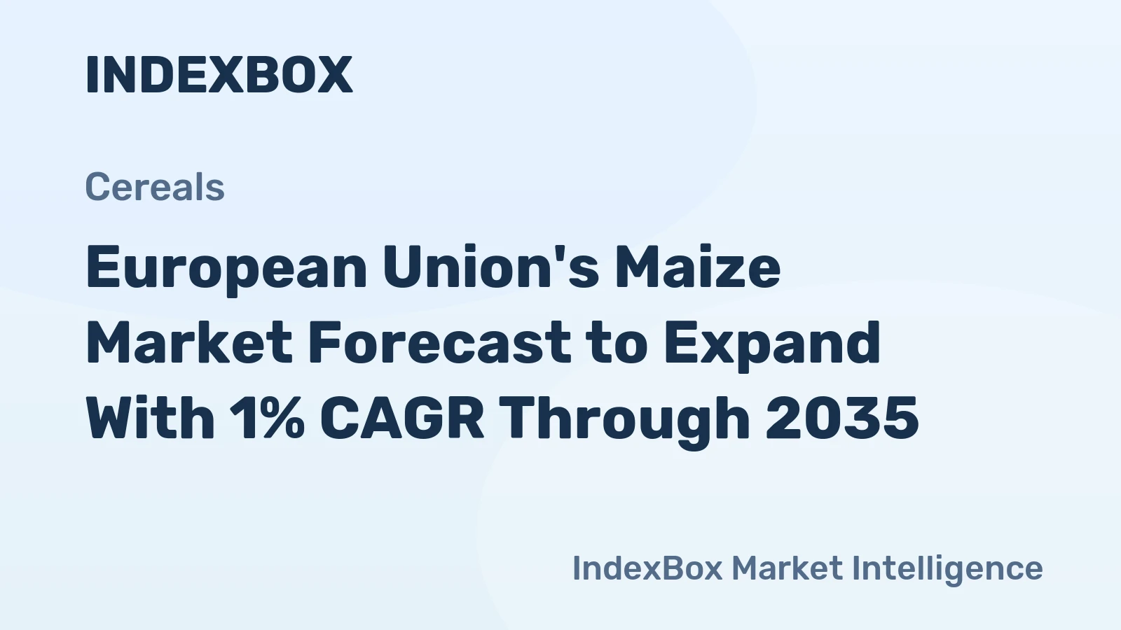 European Union's Maize Market Forecast to Expand With 1% CAGR Through 2035