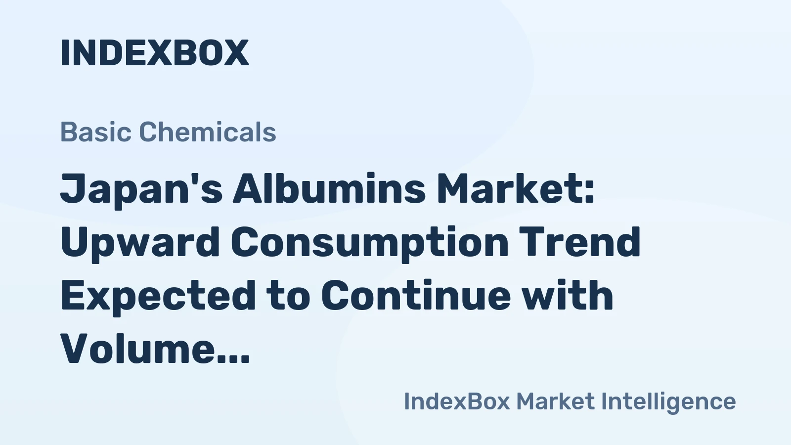Japan's Albumins Market: Upward Consumption Trend Expected to Continue with Volume Reaching 36K tons by 2035