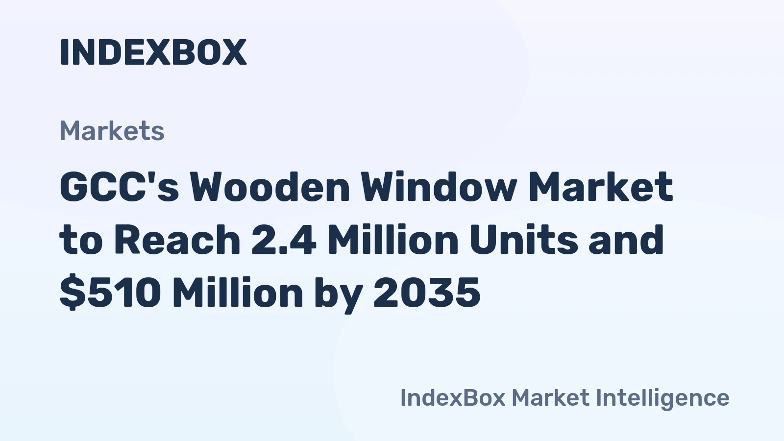 GCC's Wooden Window Market to Reach 2.4 Million Units and $510 Million by 2035