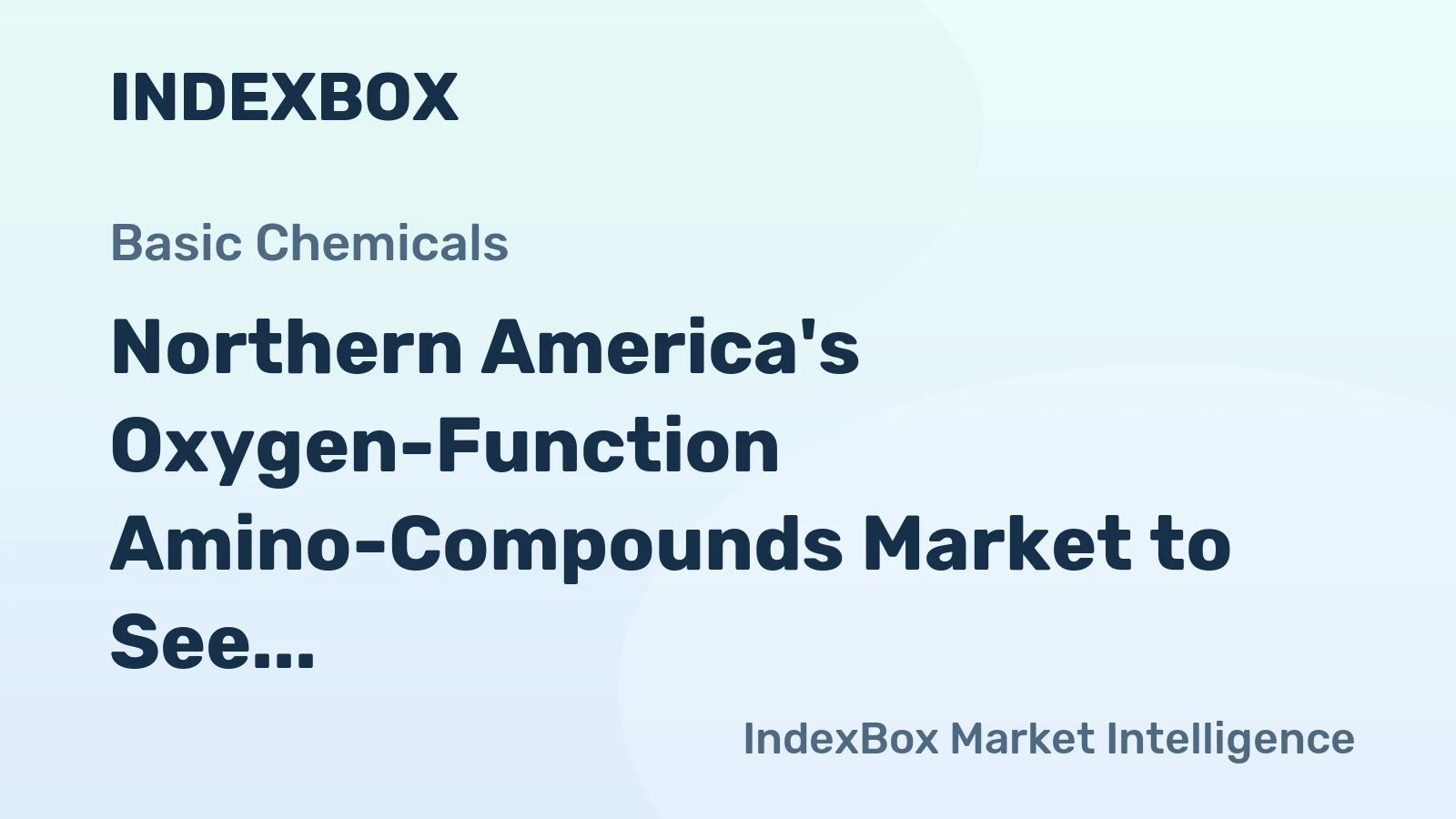 Northern America's Oxygen-Function Amino-Compounds Market to See Steady Growth With a 2.5% CAGR in Value