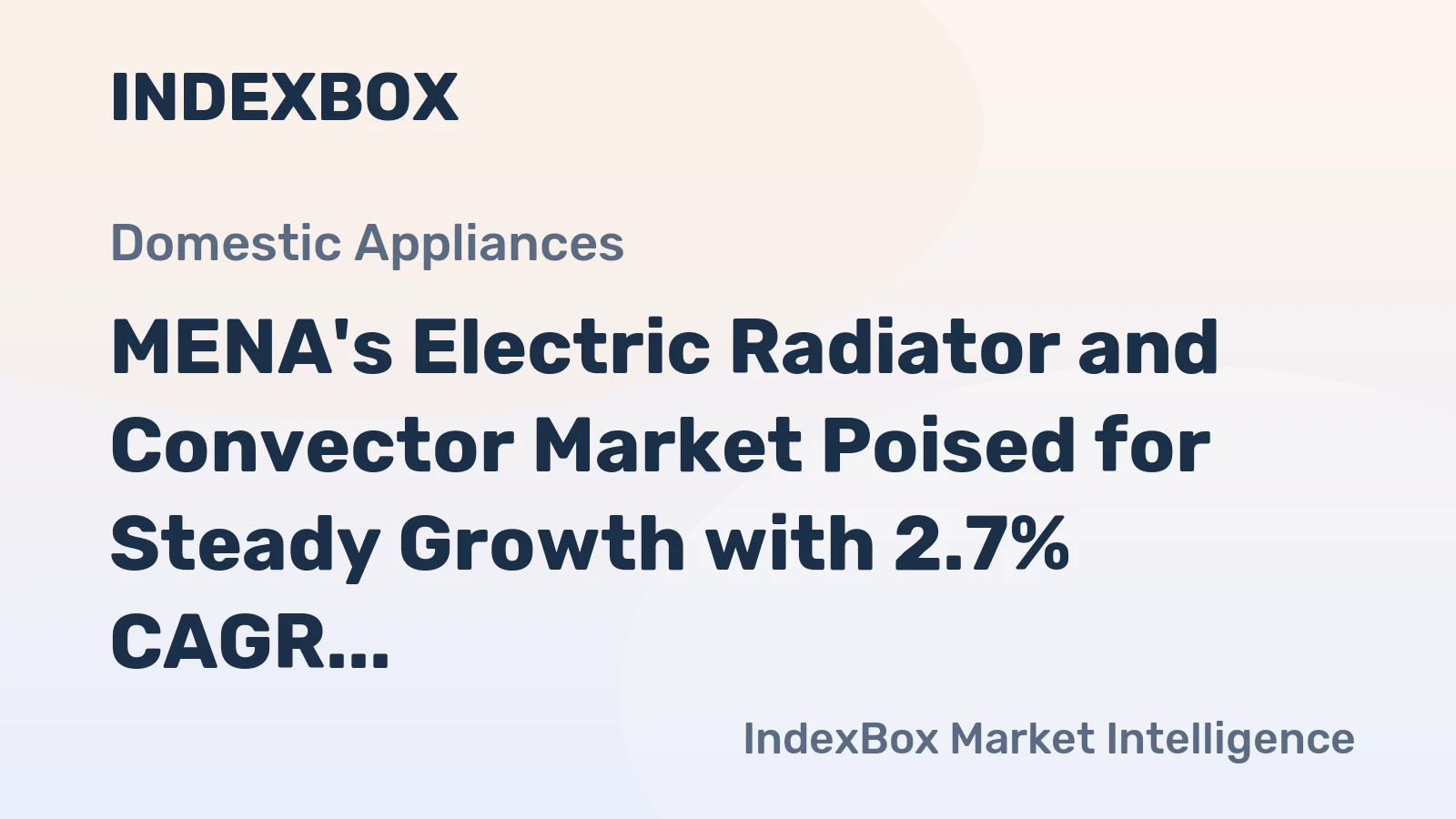 MENA's Electric Radiator and Convector Market Poised for Steady Growth with 2.7% CAGR in Value Through 2035
