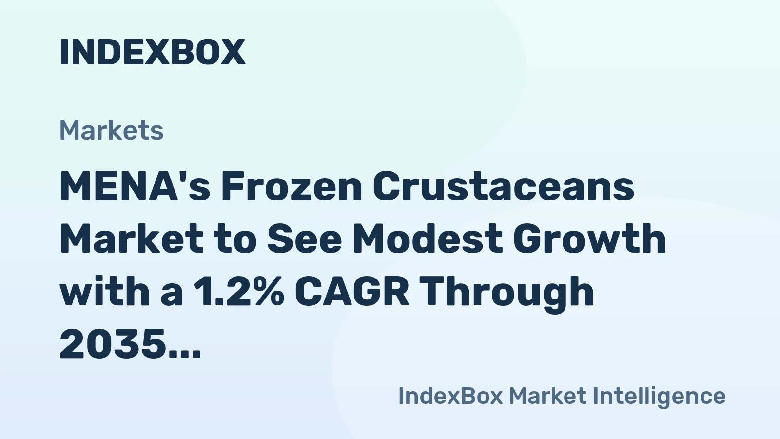 MENA's Frozen Crustaceans Market to See Modest Growth with a 1.2% CAGR Through 2035