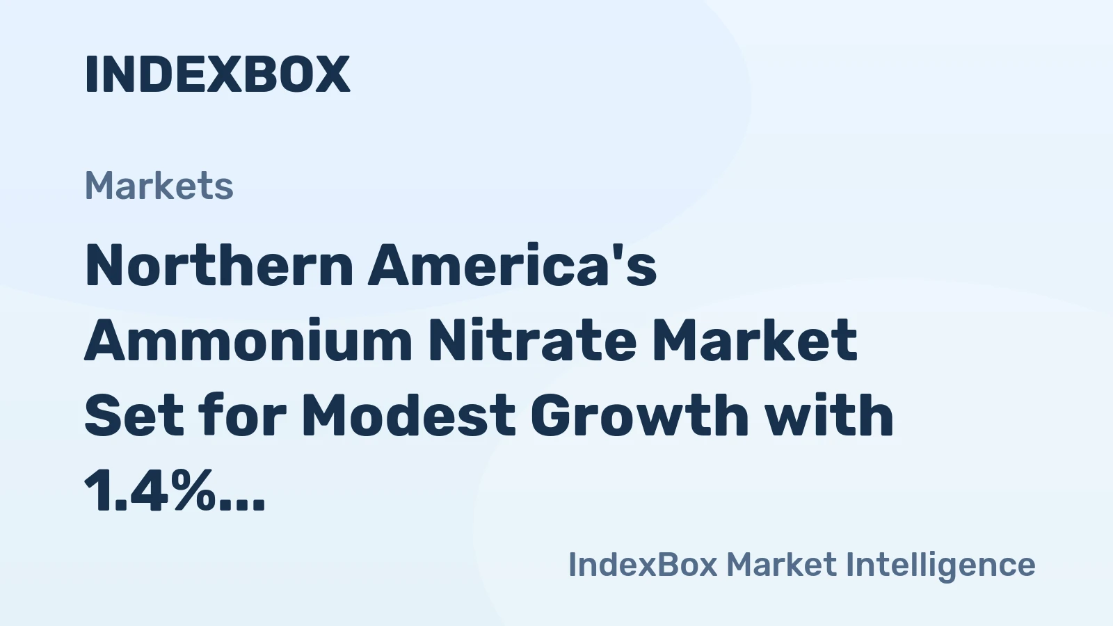 Northern America's Ammonium Nitrate Market Set for Modest Growth with 1.4% CAGR in Value Through 2035