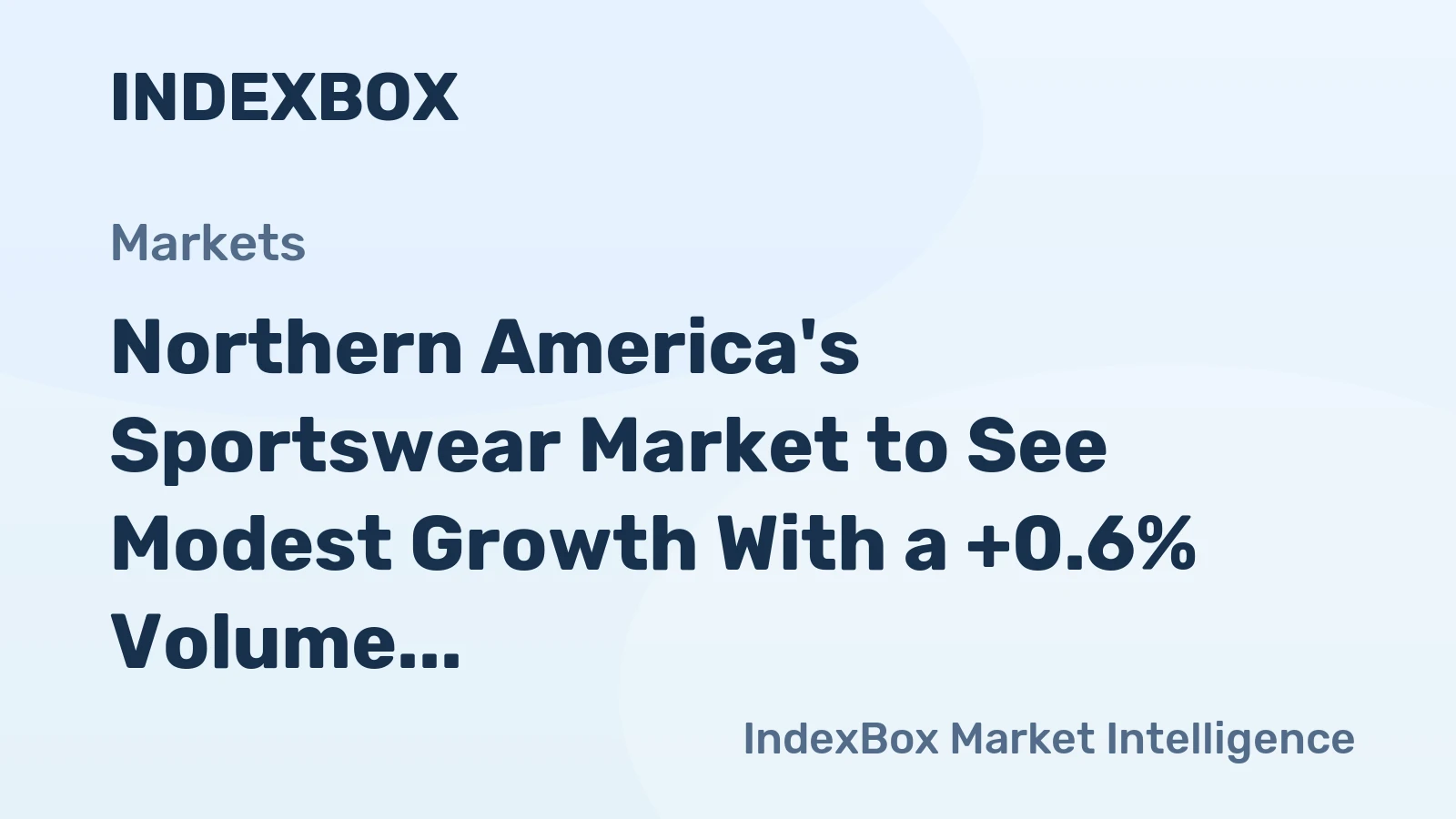 Northern America's Sportswear Market to See Modest Growth With a +0.6% Volume CAGR