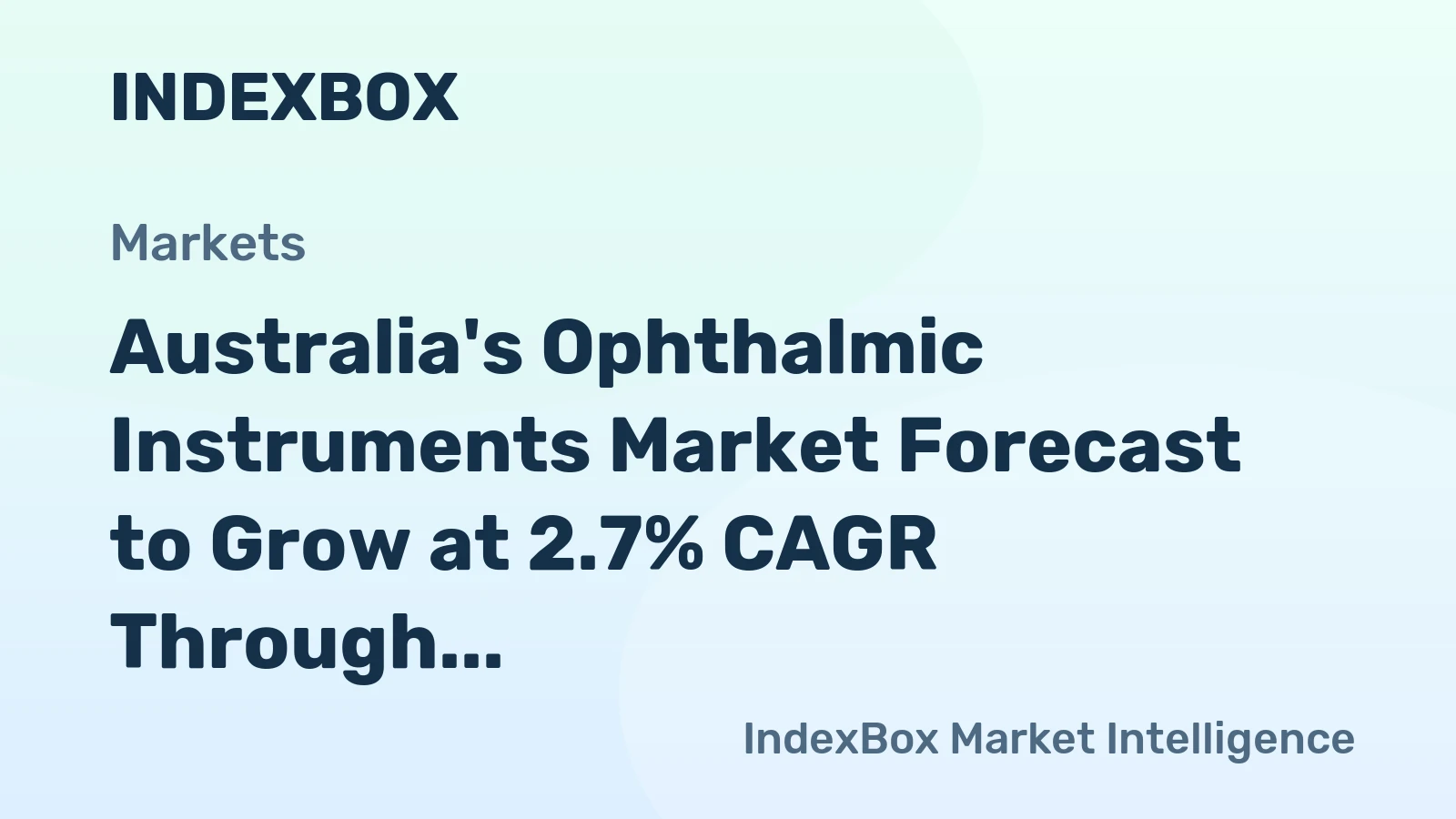 Australia's Ophthalmic Instruments Market Forecast to Grow at 2.7% CAGR Through 2035