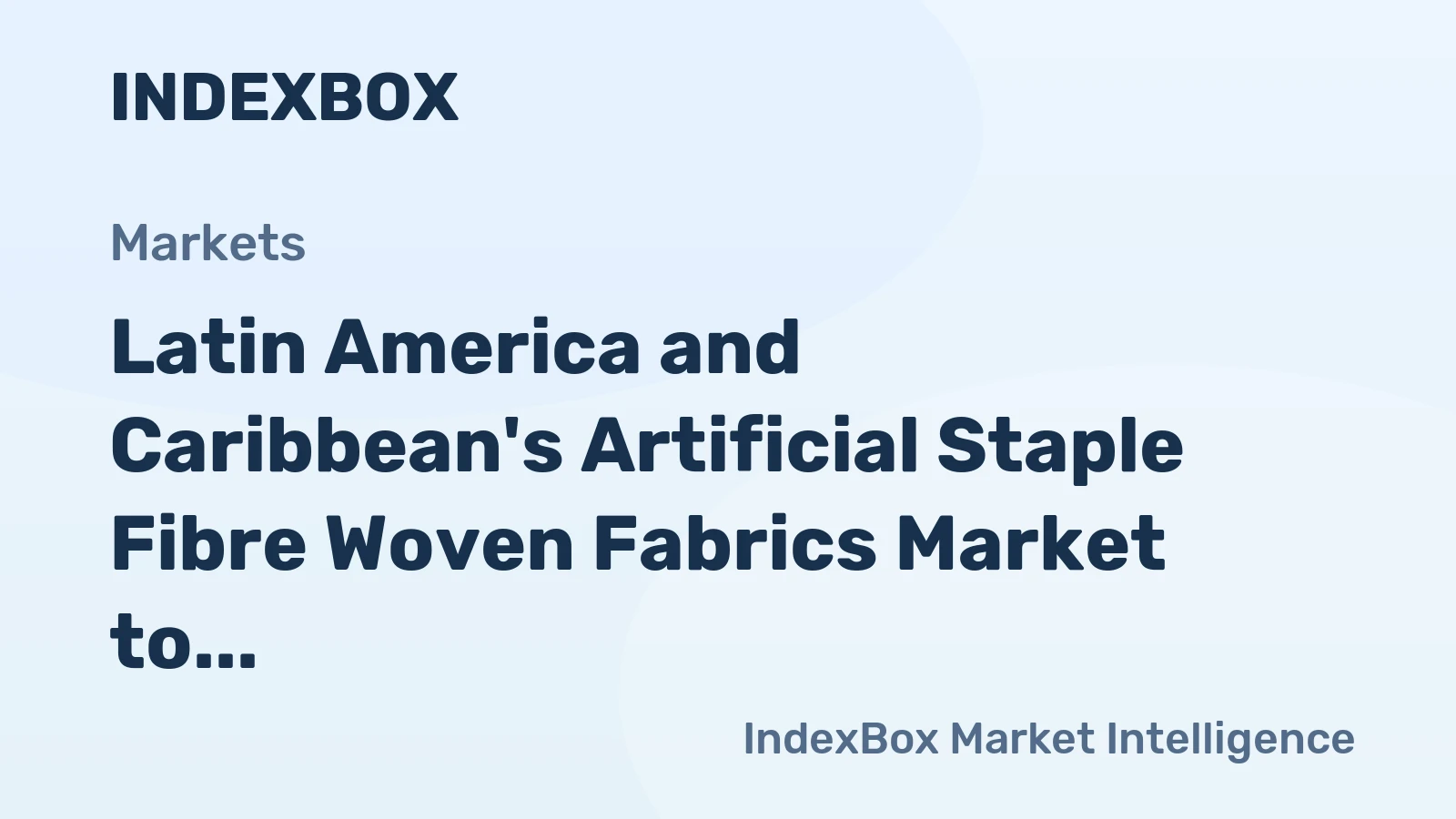 Latin America and Caribbean's Artificial Staple Fibre Woven Fabrics Market to Grow at 0.4% CAGR