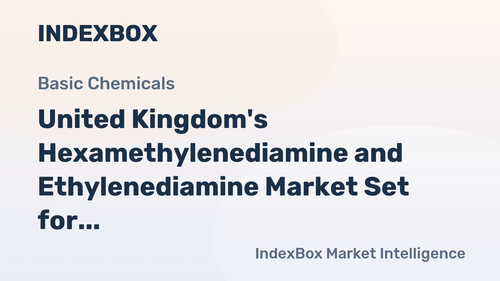 United Kingdom's Hexamethylenediamine and Ethylenediamine Market Set for Modest Growth with +0.2% Volume CAGR