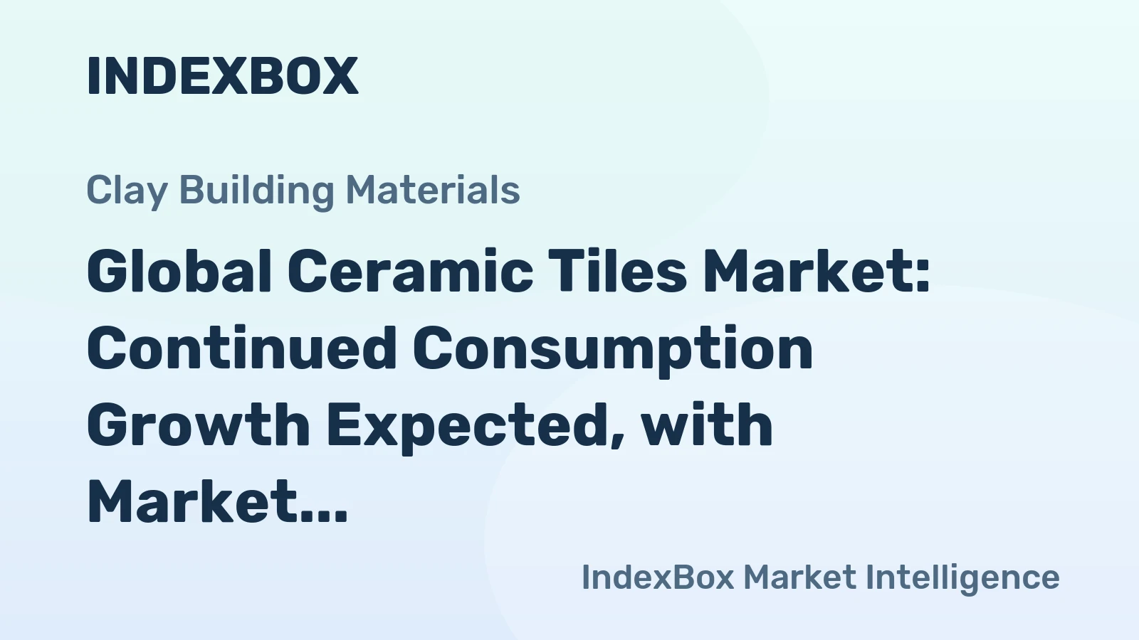 Global Ceramic Tiles Market: Continued Consumption Growth Expected, with Market Volume Reaching 18B Square Meters and Market Value Hitting $126.9B by 2035
