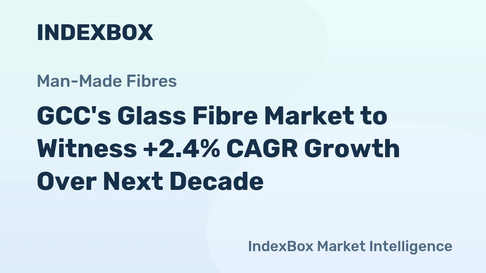 GCC's Glass Fibre Market to Witness +2.4% CAGR Growth Over Next Decade